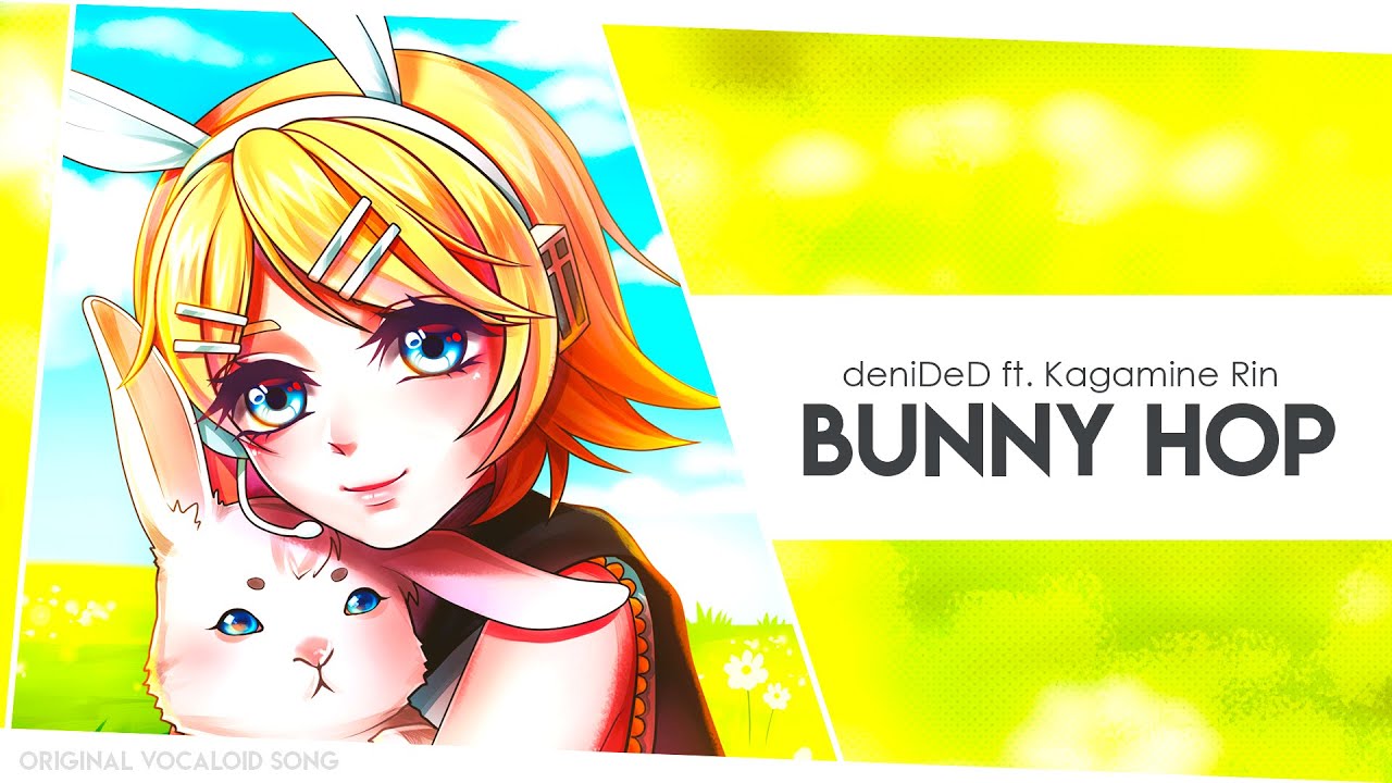 [Vocaloid Original] Bunny Hop [Kagamine Rin English] - YouTube