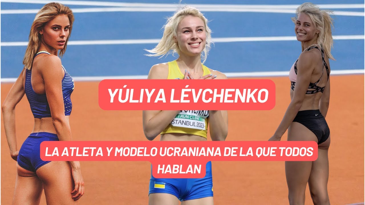 Yúliya Lévchenko: La estrella ucraniana que brilla en el salto de altura - YouTube