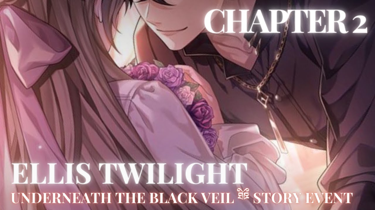 🦋Ellis Twilight ♱ Underneath the Black Veil ♱ Chapter 2🦋 - YouTube