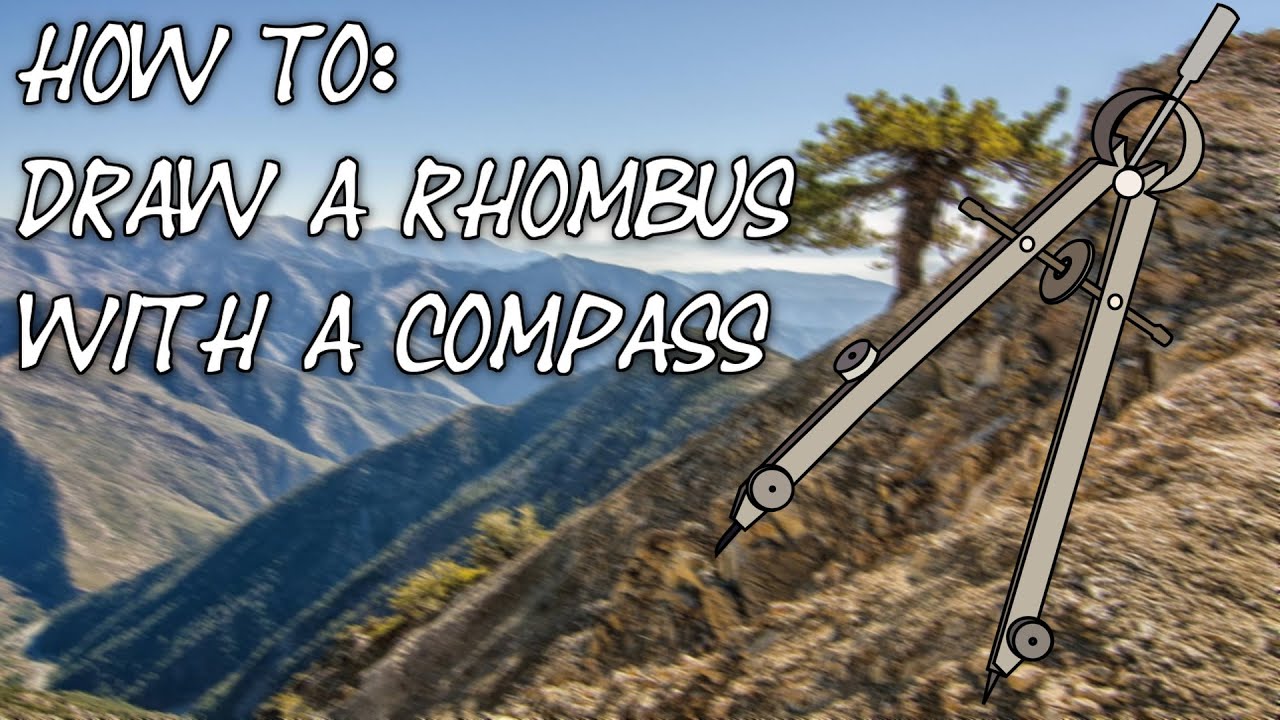 How To Construct A Rhombus With A Compass - YouTube