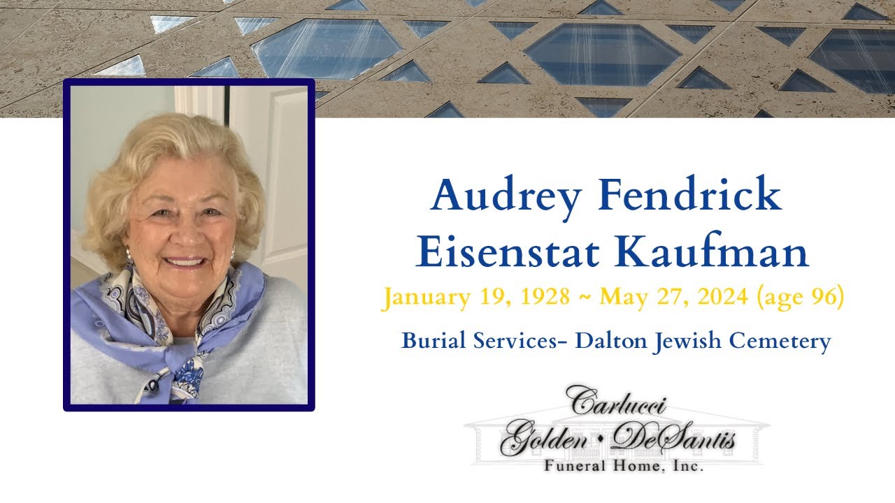 Live Stream- Audrey Fendrick Eisenstat Kaufman-Burial Services- 12:45 ...