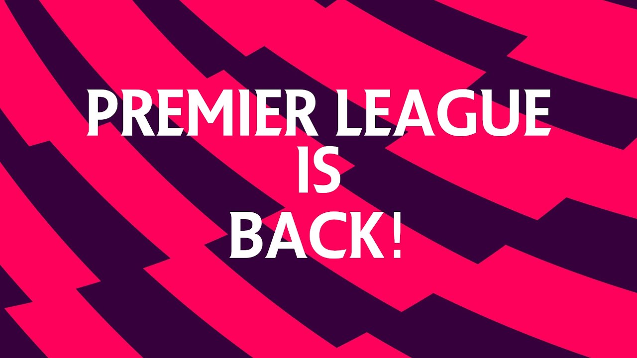 Premier League is Back! - Analysis & Predictions - YouTube