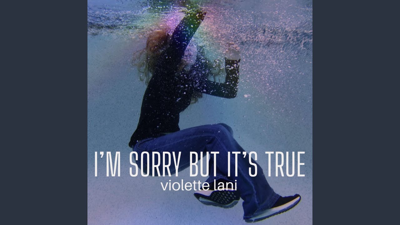 Violette Lani - I'm Sorry But It's True Chords - Chordify