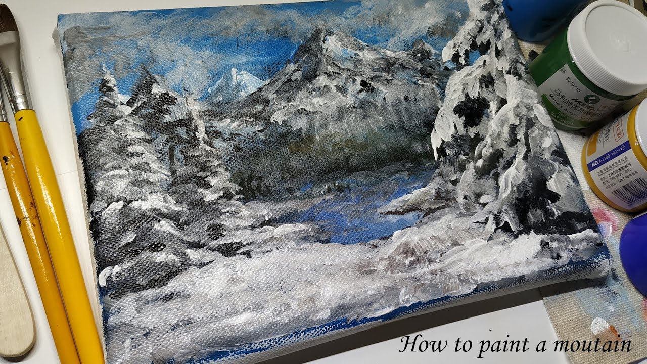 How To Paint A Snow Mountain in Acrylics / acrylics paint tutorial ...