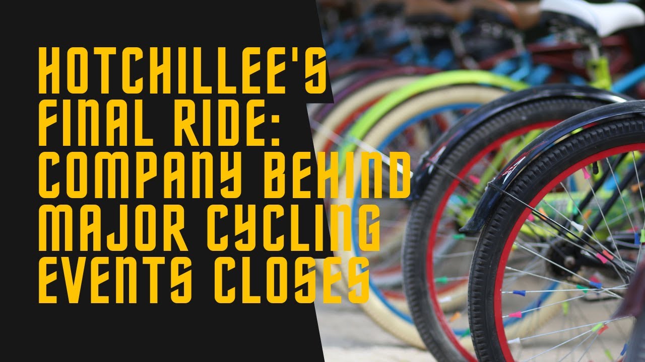 Hotchillee Liquidates: Iconic Cycling Events Come to an End - YouTube
