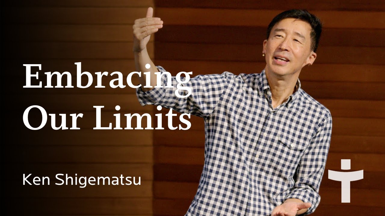 Embracing Our Limits - Ken Shigematsu | October 8, 2023 - YouTube