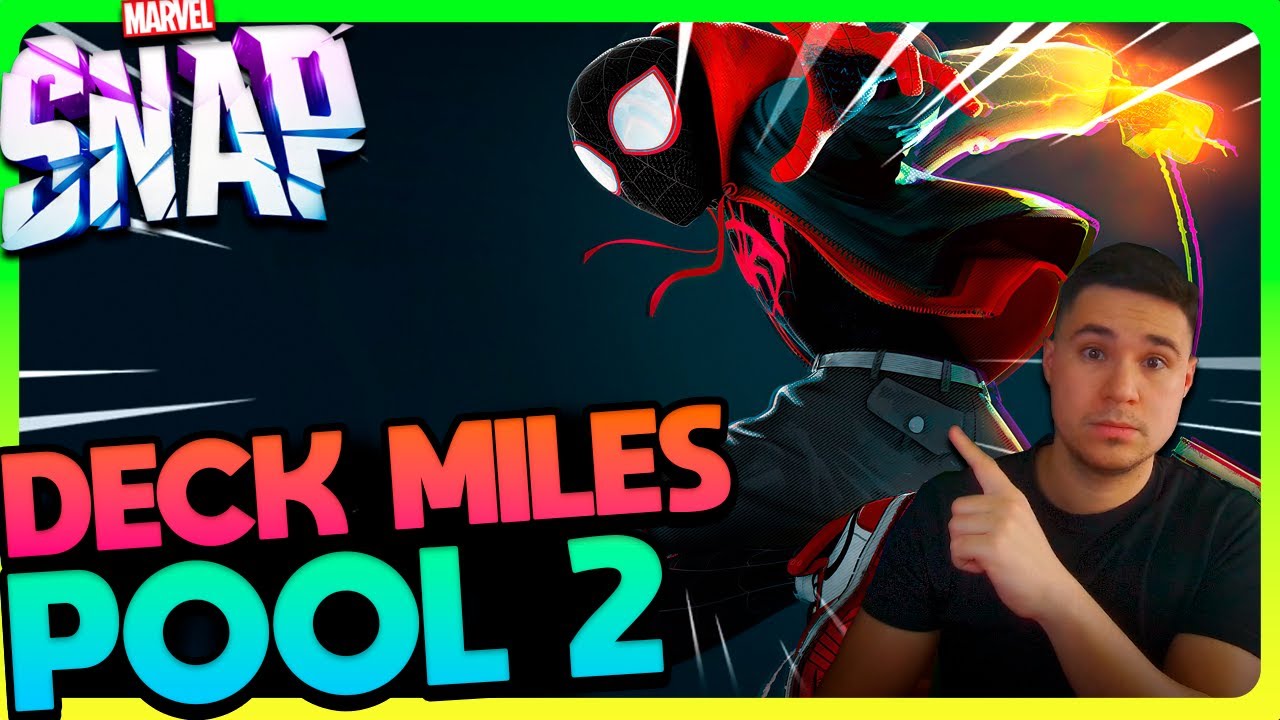 EL MEJOR DECK DEL POOL 2 DE MOVIMIENTO, CON MILES MORALES!! MARVEL SNAP ...