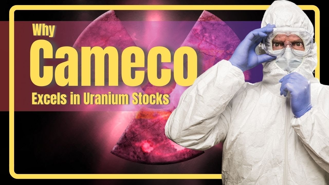Cameco Corp's Unique Edge Among Uranium Stocks - YouTube