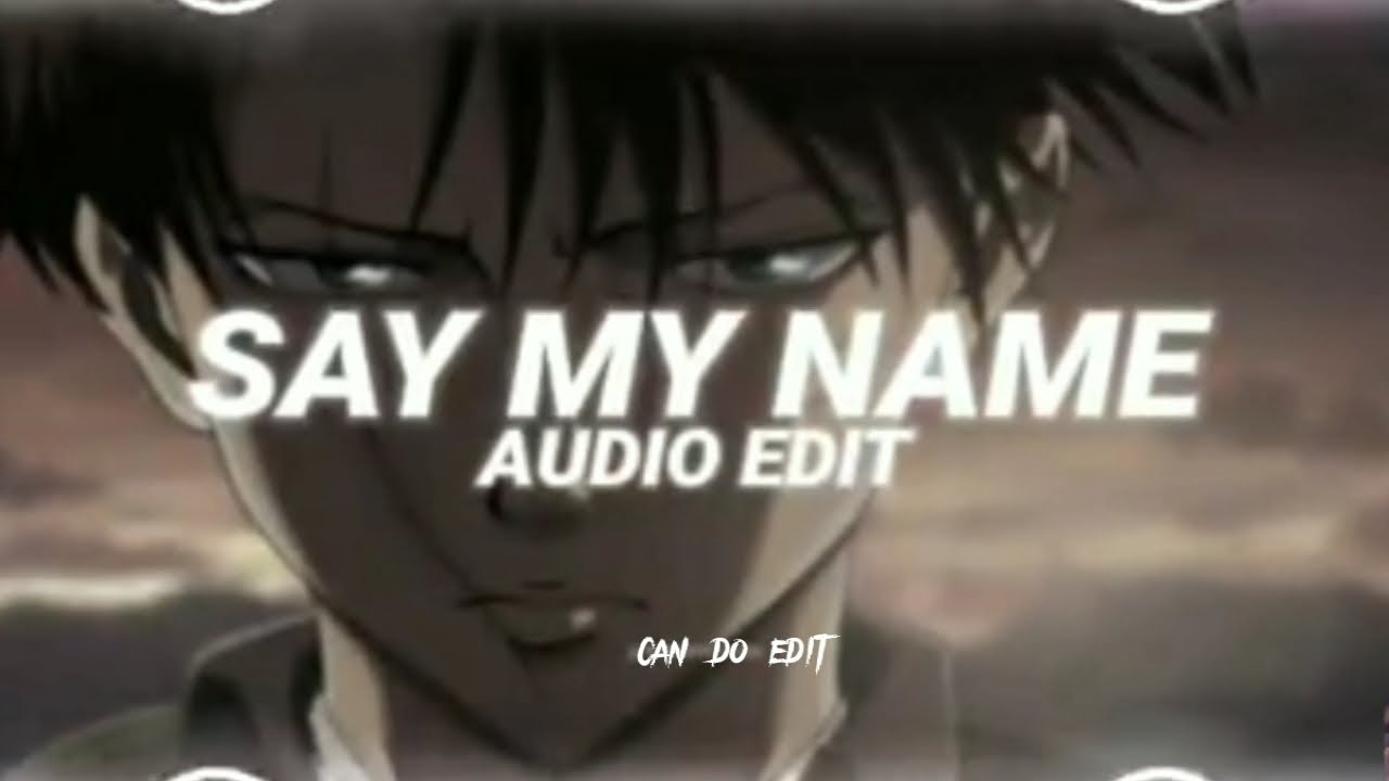 Say My Name No Copyright Audio Edit - YouTube