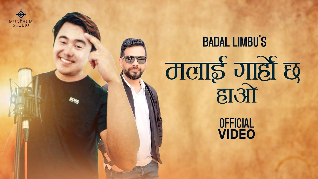 Malai Garo Chha Hau - Badal Limbu • Dp Khanal • Nepali Song - YouTube