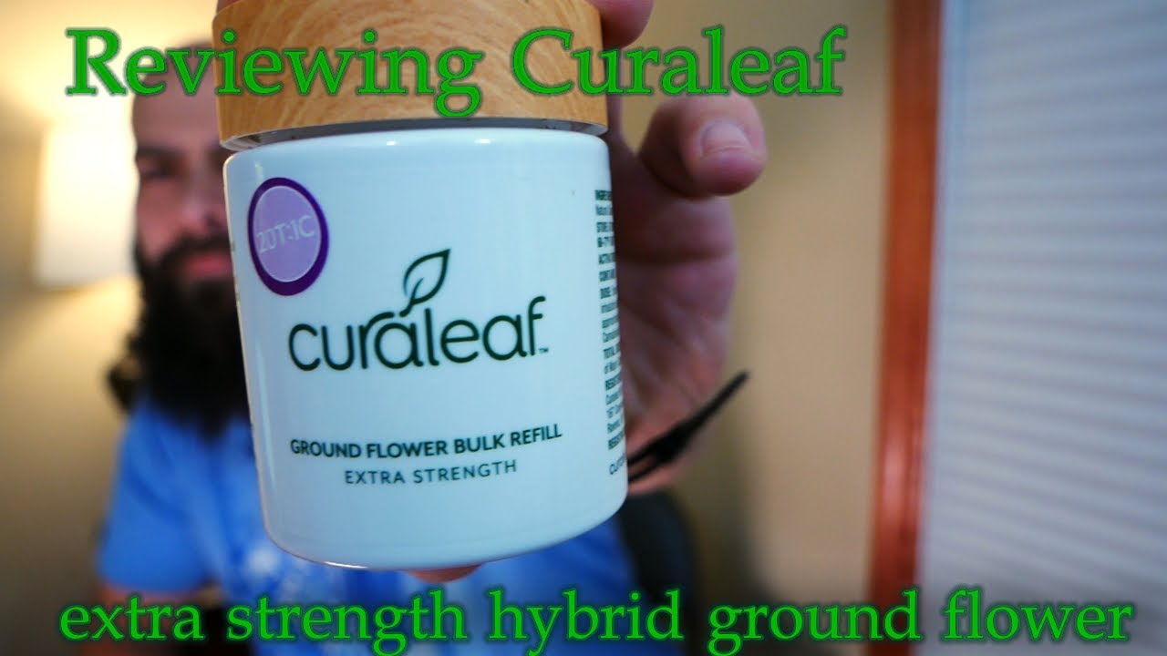 Reviewing Curaleaf Extra Strength Hybrid Ground Flower - YouTube