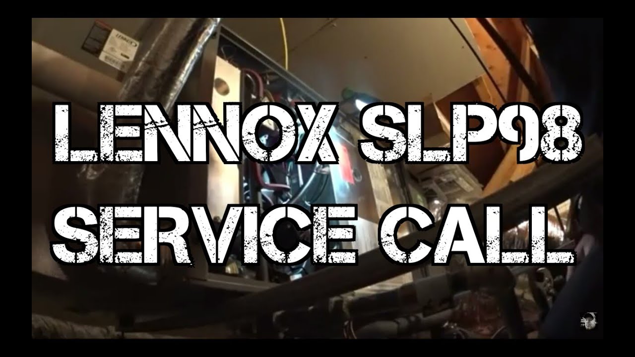 Hv c Service Call On A Lennox Slp98 Furnace HVAC YouTube