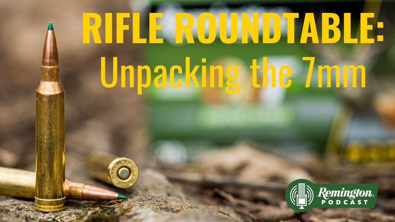Rifle Roundtable: Unpacking the 7mm - YouTube