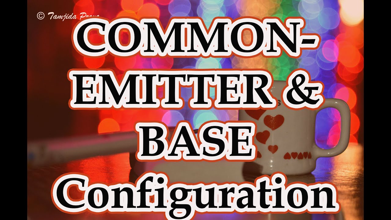 COMMON-EMITTER and Common-BASE Configuration of a Transistor||Finding ...