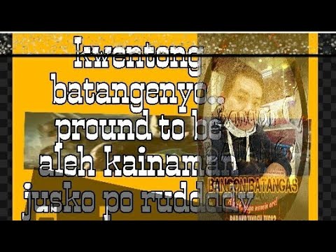 Kwentong BATANGENYO ala eh..jusko po rudy.. - YouTube