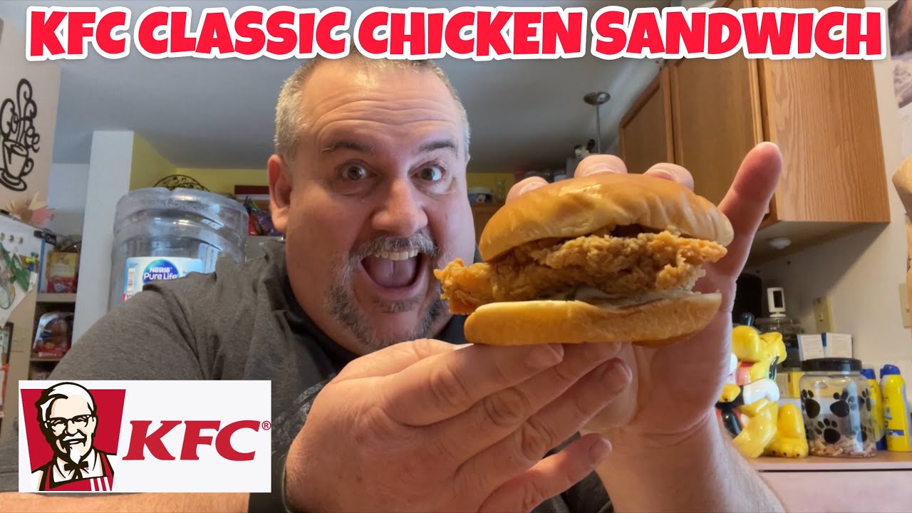 KFC Classic Chicken Sandwich - YouTube