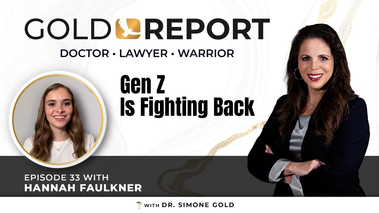 The Gold Report: Ep. 33 'Gen Z is Fighting Back' with Hannah Faulkner ...