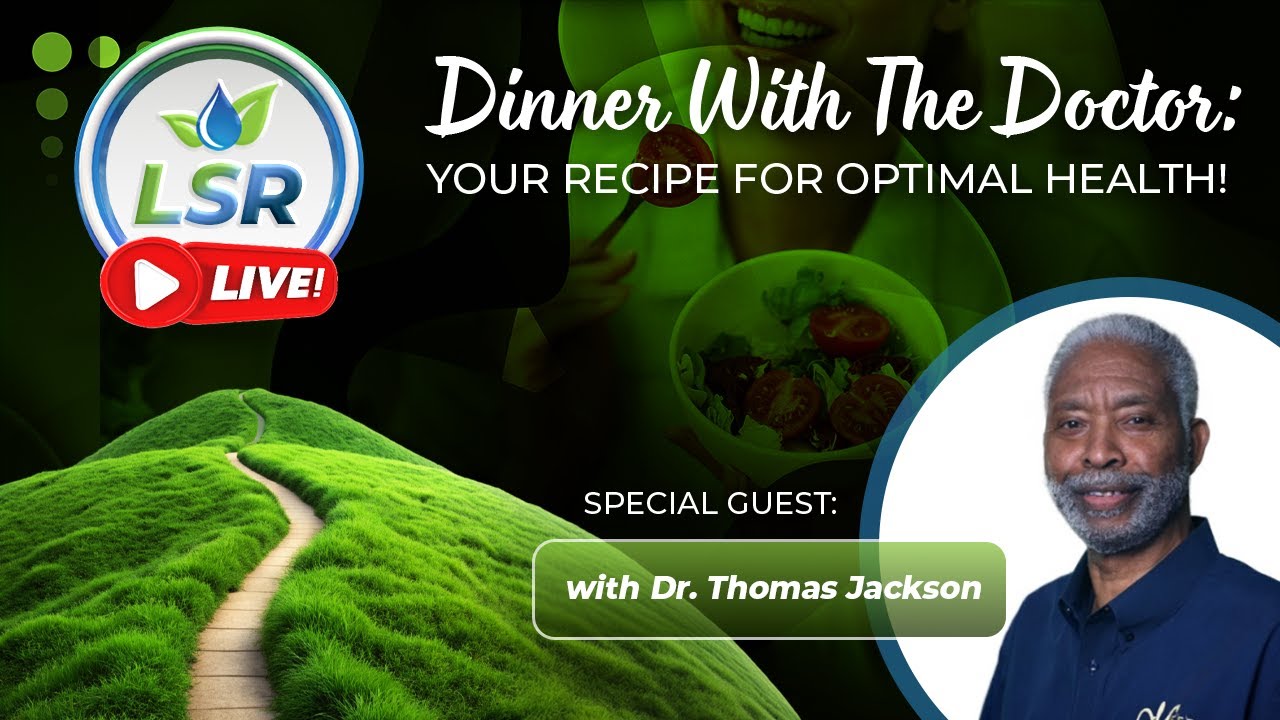 LSR Live: Dinner with the Doctors: Your Recipe for Optimal Health ...