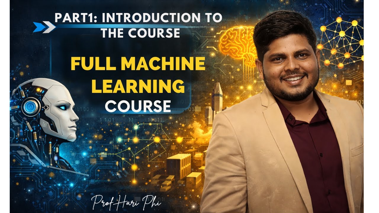 Introduction to the course | complete machine learning course in ...
