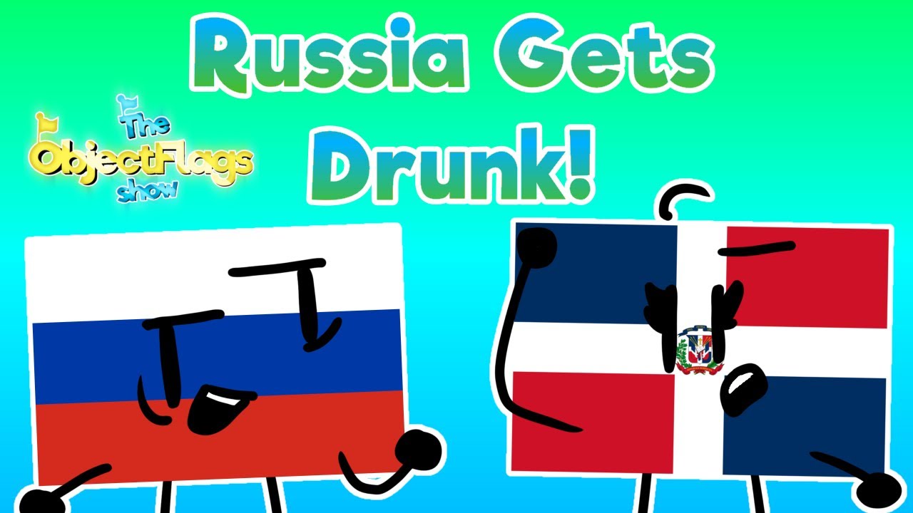 ObjectFlags | Russia Gets Drunk! (June 2024) - YouTube