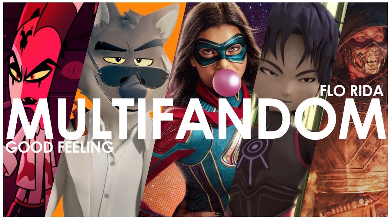 MULTIFANDOM || Good Feeling (4K) - YouTube