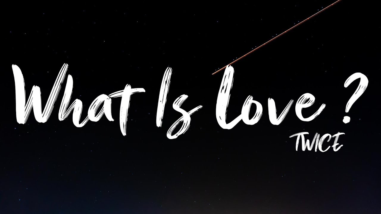 TWICE - What Is Love ? (Lyrics / Romanized) - YouTube