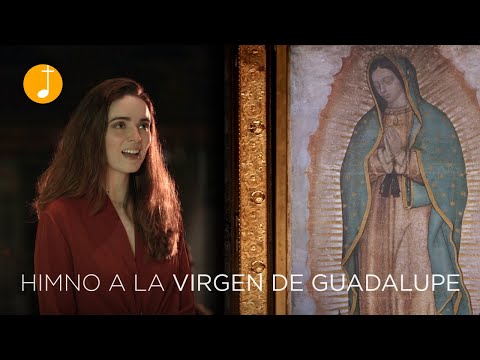 Himno a la Virgen de Guadalupe | Canto a la Virgen María | Música Católica