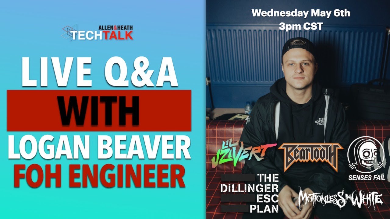 coreMEDIA [A&H dLive] TechTalk - Live Q&A with FOH Engineer Logan ...