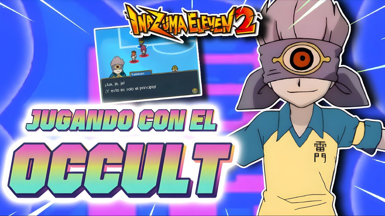 Me Paso INAZUMA ELEVEN 2 Jugando con el INSTITUTO OCCULT ⚡⚽ - YouTube