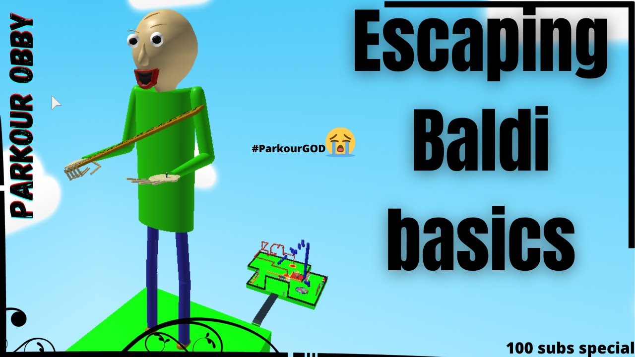 Escaping baldi basics parkour obby (120 subscribers special video ...