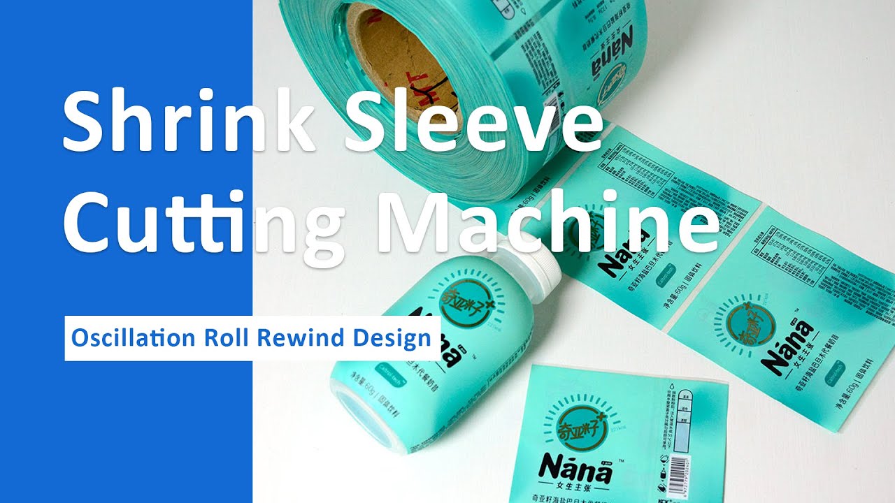 High Speed Shrink Sleeve Cutting Machine With Oscillation Roll Rewind ...
