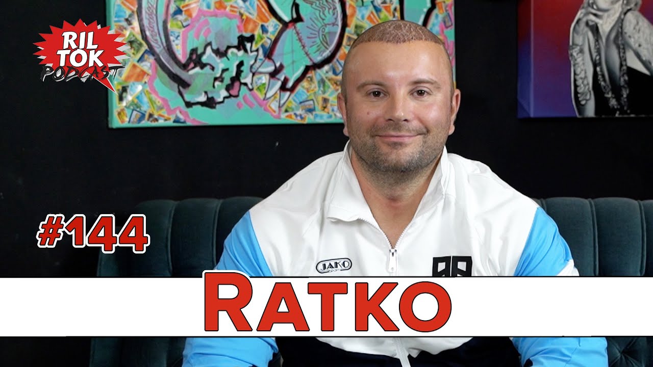 Ril Tok Podcast #144 - RATKO - YouTube