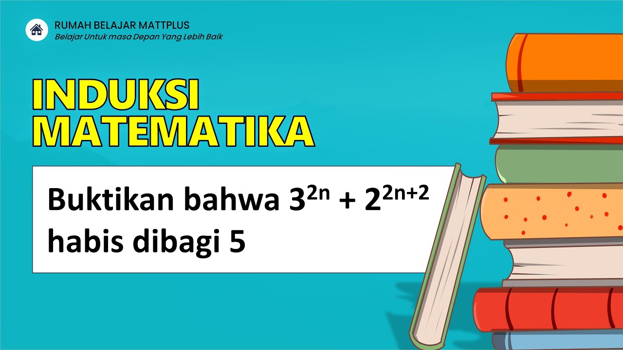 Induksi Matematika Keterbagian Buktika 3 2n 2 2n 2 Habis Dibagi 5 YouTube Induksi Matematika Keterbagian Buktika 3 2n 2 2n 2 Habis Dibagi 5 YouTube