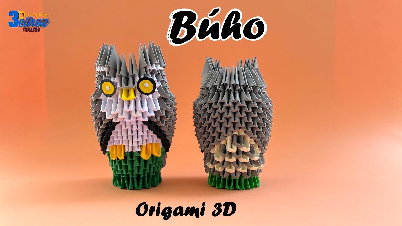 Cómo hacer a un Búho en Origami 3D - Bethoz Camacho - YouTube