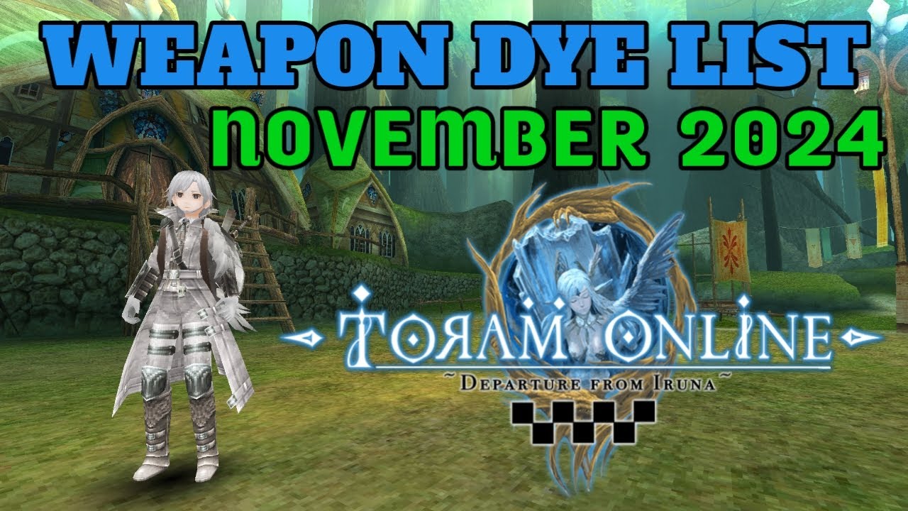 Weapon Dye List November 2024 | Toram Online - YouTube