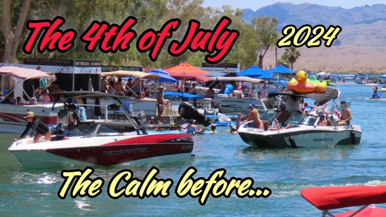 4th of July Calm Before Boat Party Chaos Lake Havasu Saturday June 29 ...