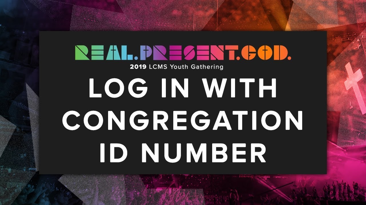 Gathering Registration: Log In With Congregation ID Number - YouTube