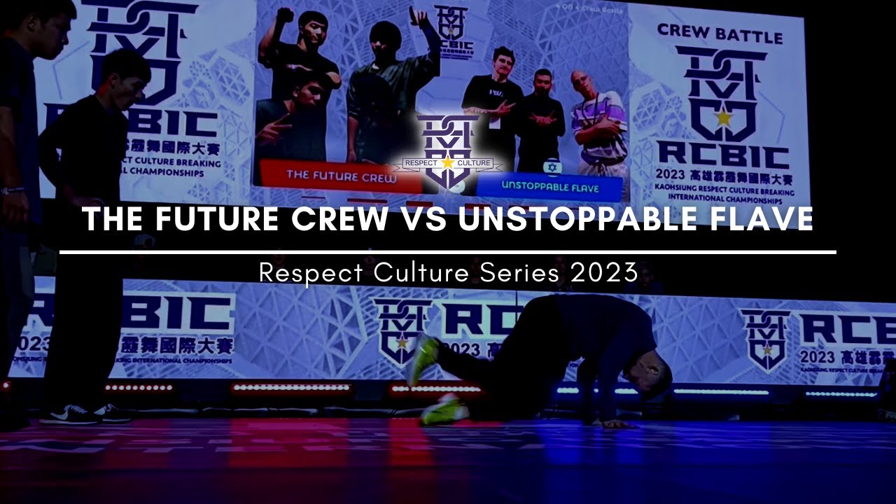 THE FUTURE CREW vs UNSTOPPABLE FLAVE [ TOP 8 BBOY 4 vs 4 ] RESPECT CULTURE SERIES 2023 | PBC ...