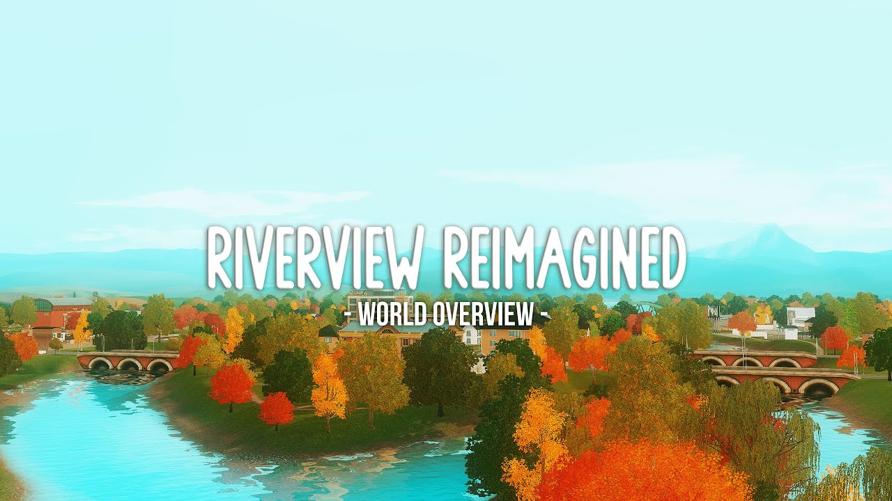 Riverview Reimagined 🌻 | The Sims 3: World Overview - YouTube