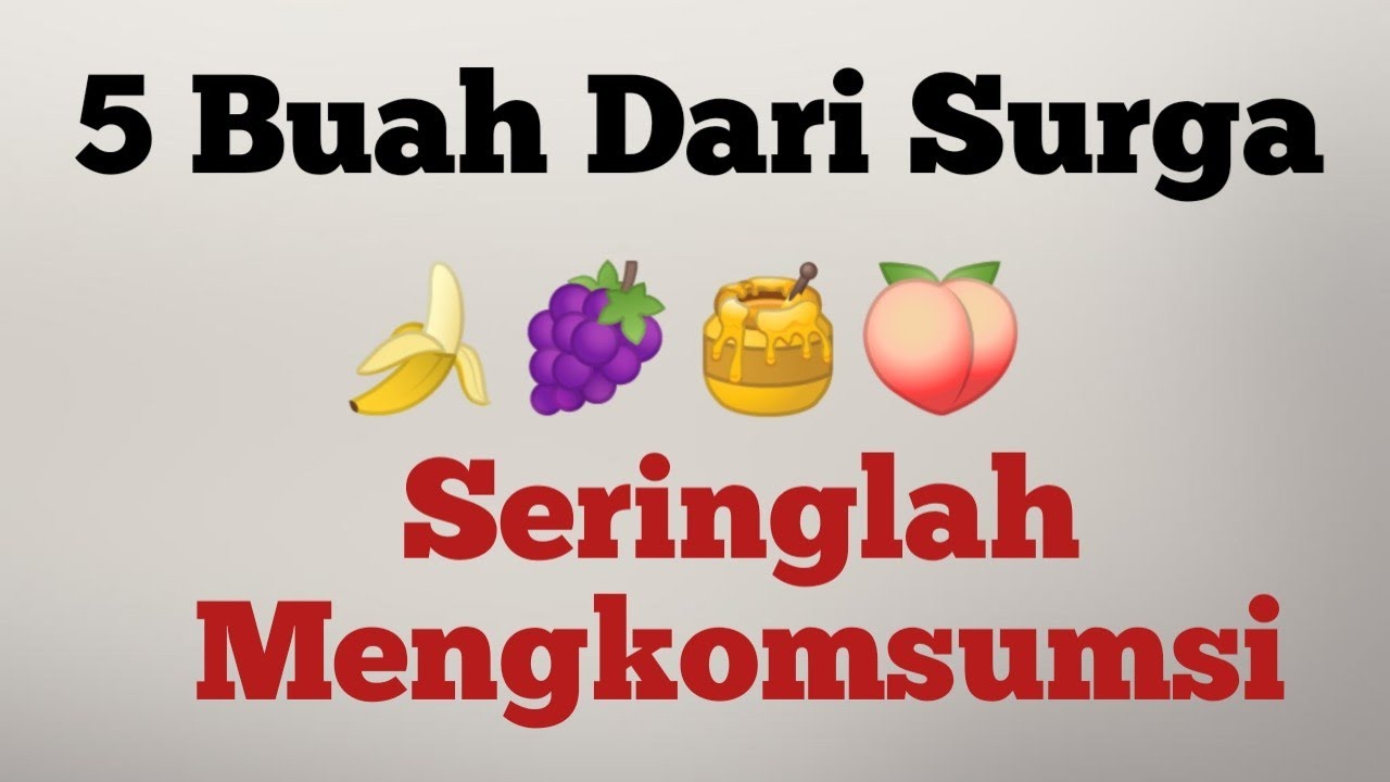 Mengetahui 5 buah dari surga - YouTube