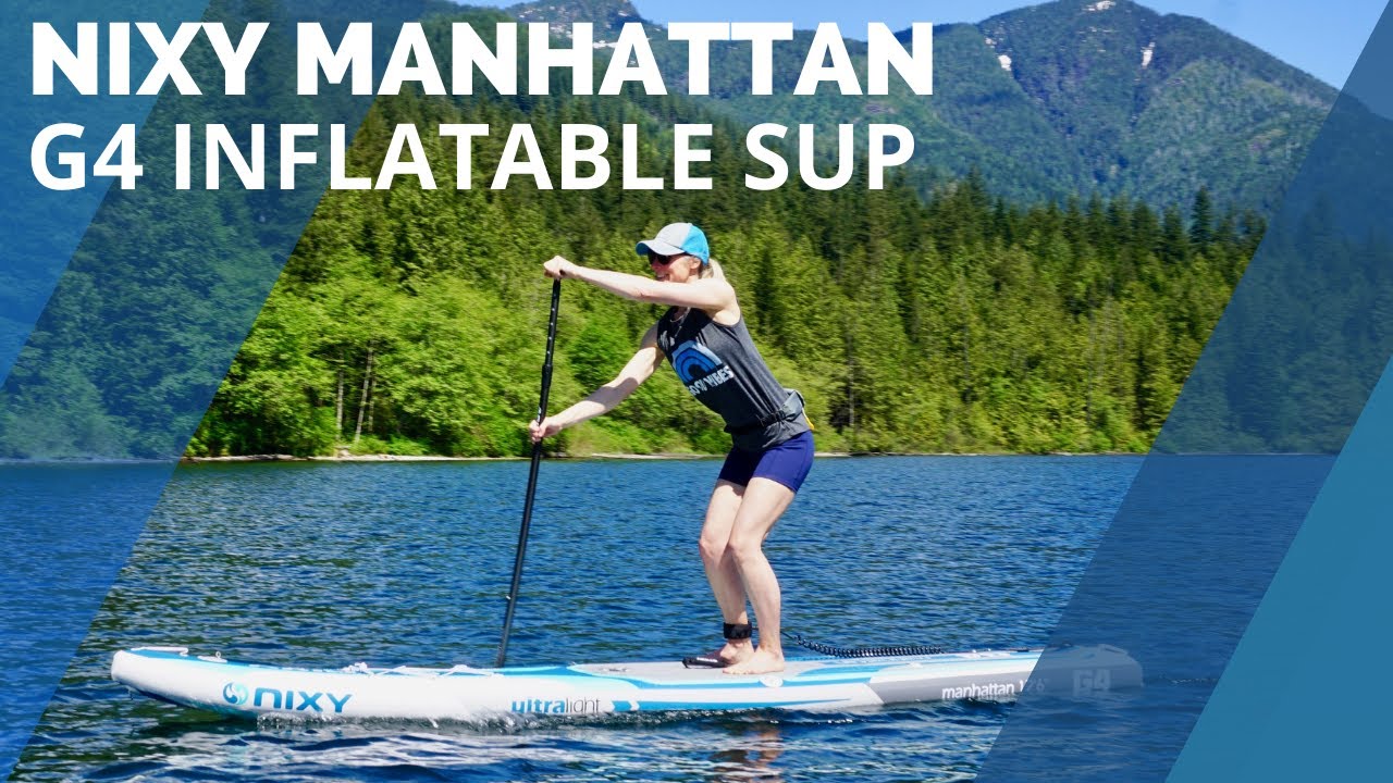 NIXY Manhattan G4 Inflatable SUP Endurance Workout | ISUPWORLD.COM ...