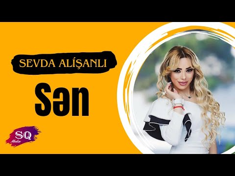 Sevda Alişanlı - Sən 2025
