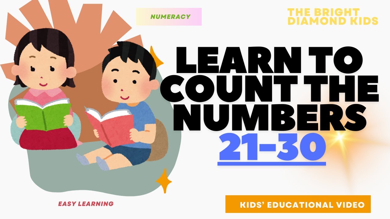 Count the Numbers 21 to 30| Learn to Count Numbers |The Bright Diamond ...