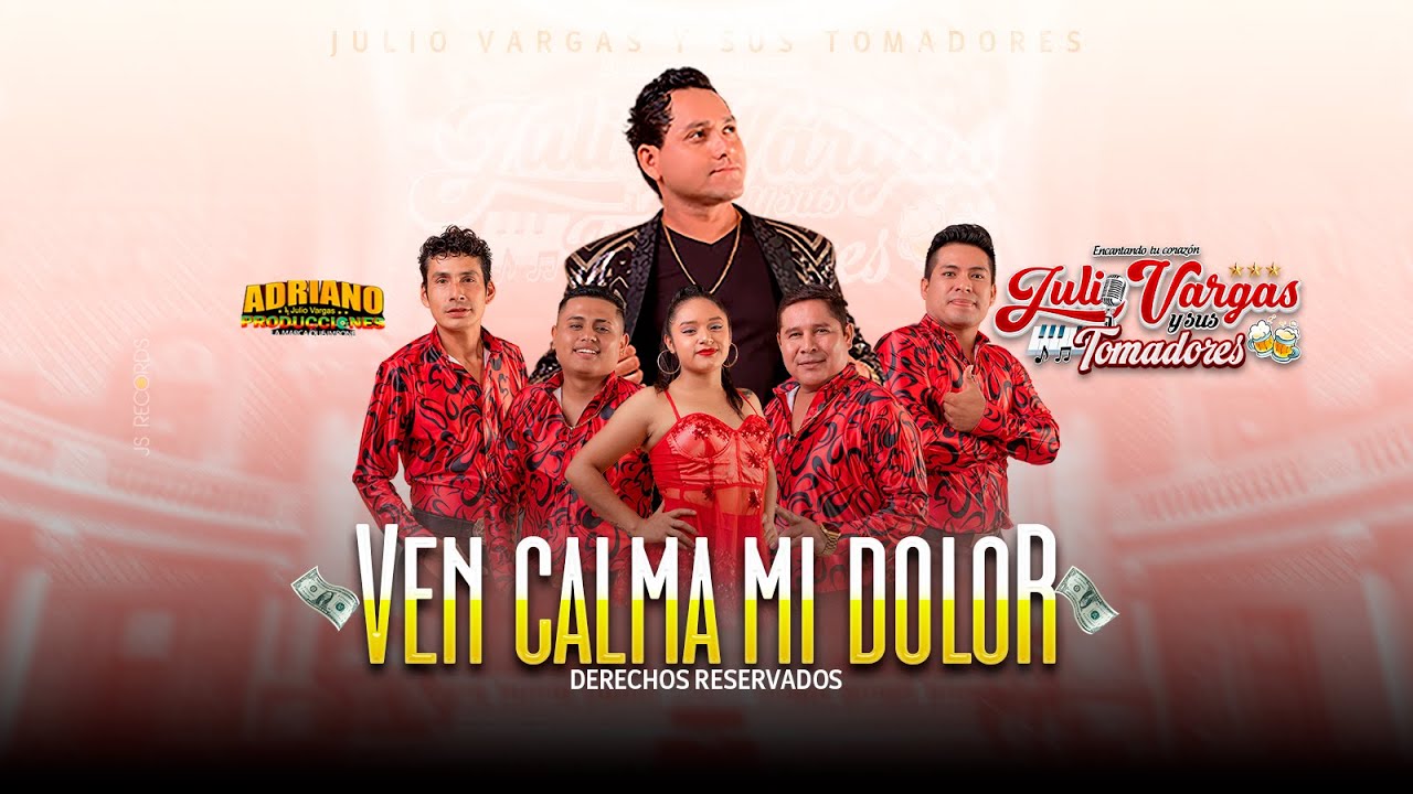 Julio Vargas y Sus Tomadores - Ven Calma mi Dolor / EN VIVO - YouTube