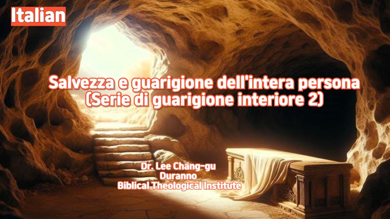 Salvezza e guarigione dell'intera persona(Serie di guarigione interiore ...