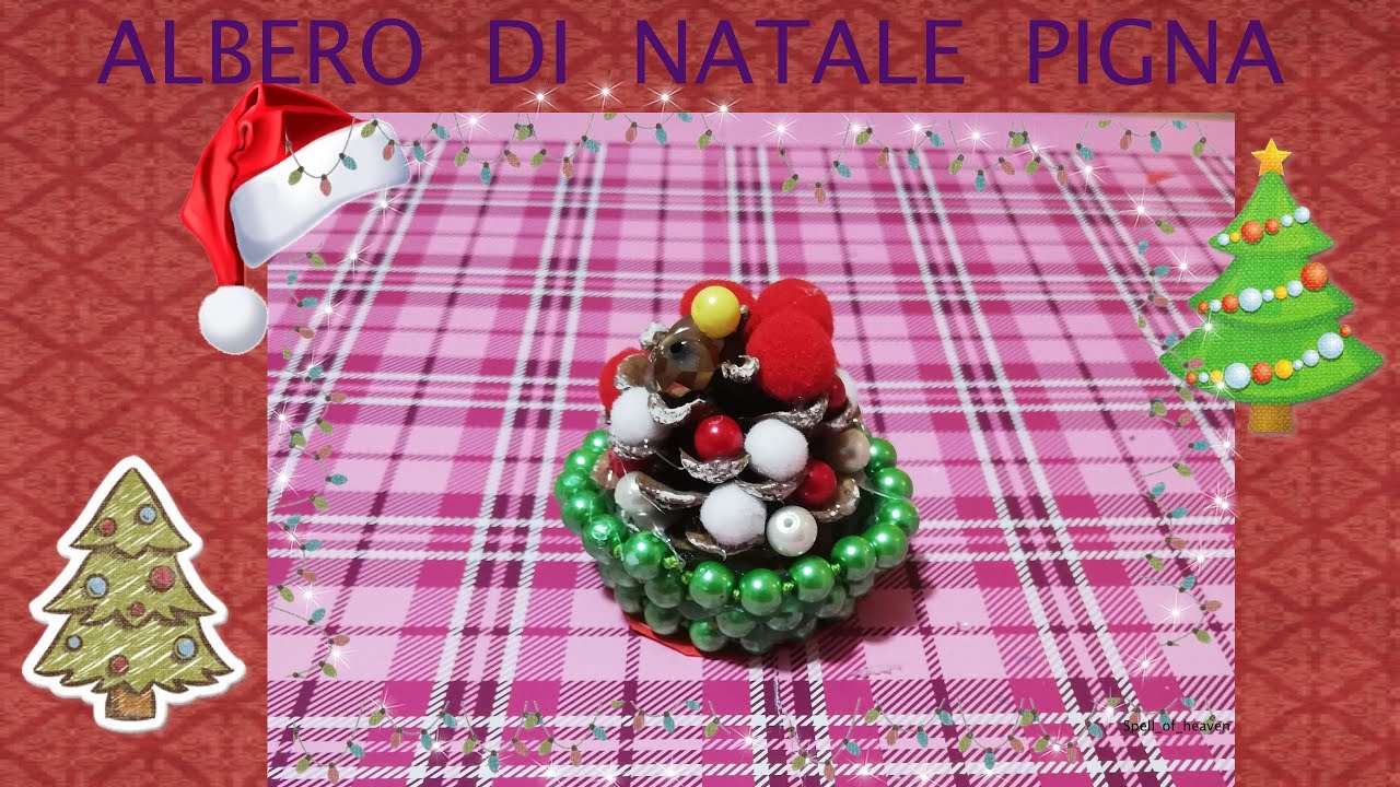Come creare un albero di natale con una pigna - YouTube