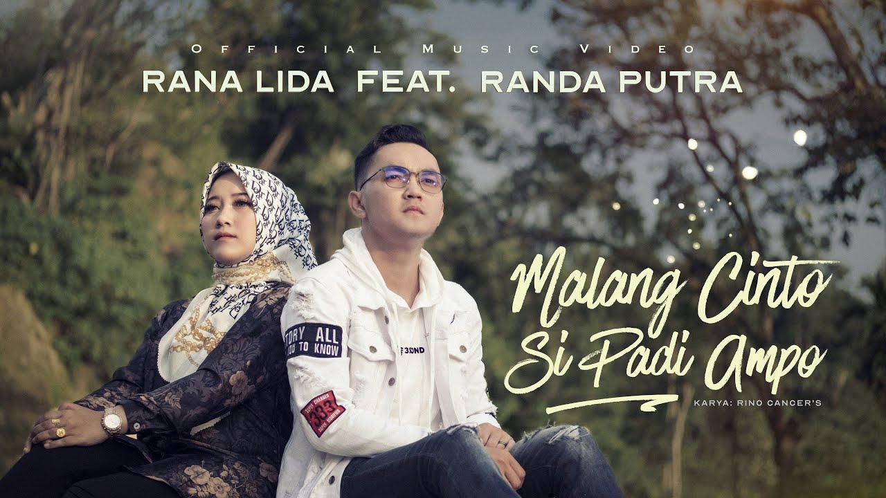 Randa Putra Ft. Rana LIDA - Malang Cinto Si Padi Ampo (Official Music ...