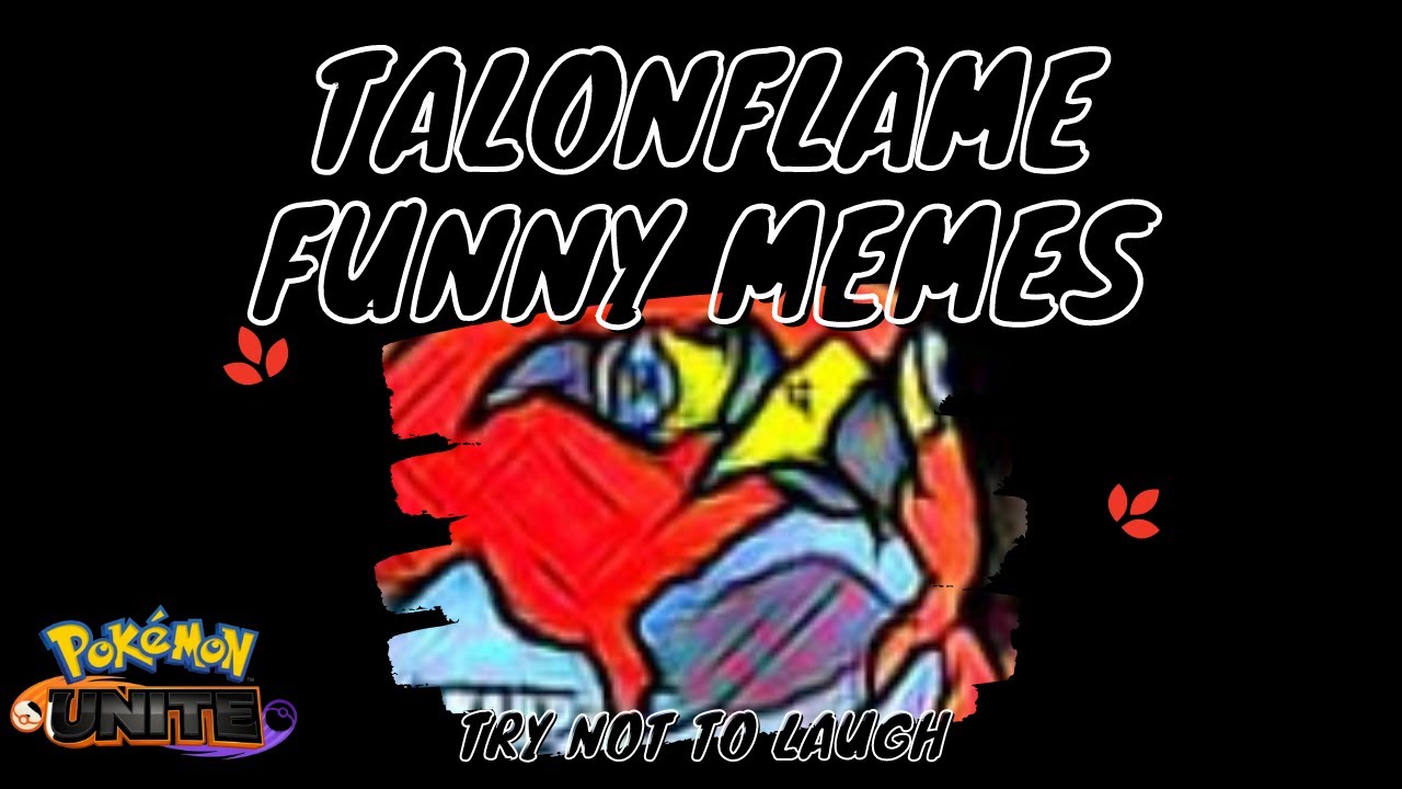 Gak Ketawa Jiwa Lo Terganggu - Talonflame Memes Pokemon Unite Indonesia ...