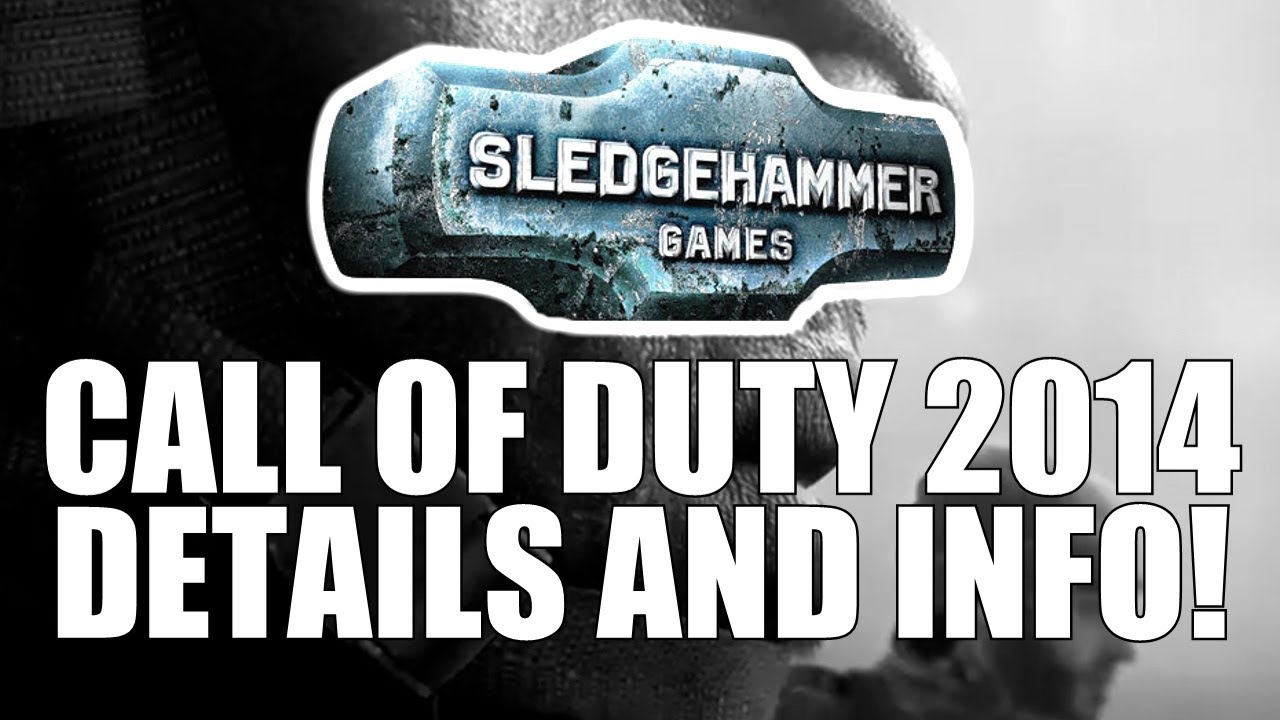 Call of Duty 2014: New Details and Information! (Sledgehammer Games ...