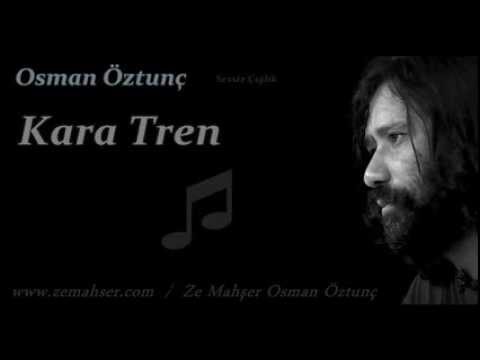 Kara Tren (Osman Öztunç)
